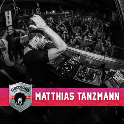 Matthias Tanzmann - live at Circoloco (Terrace), DC10, Ibiza - 17-Aug-2015