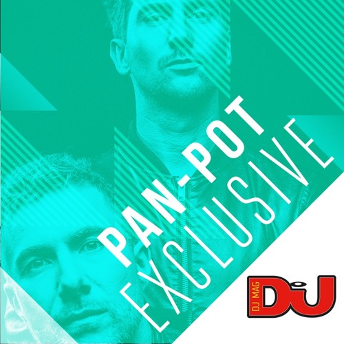 Pan-Pot - Exclusive Mix for DJ Mag - 13-Jan-2016